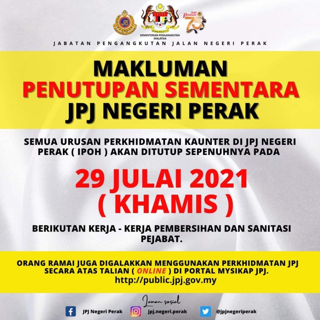 Temporary Closure of JPJ Perak (Ipoh) | Ipoh Echo