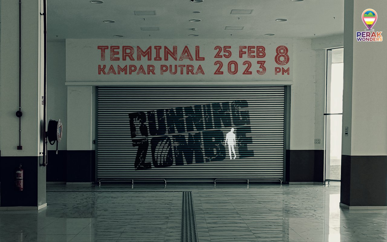 Zombie Run at Terminal Kampar Putra | Ipoh Echo