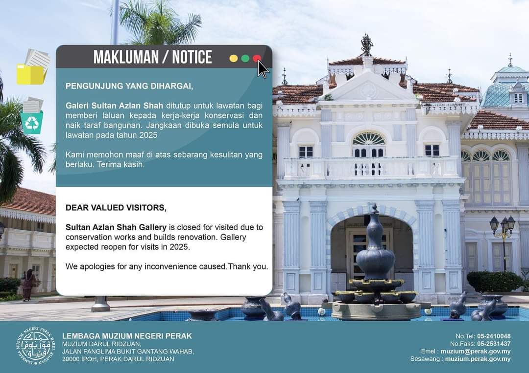 Kuala Kangsar's Sultan Azlan Shah Gallery to Remain Closed Until 2025 ...