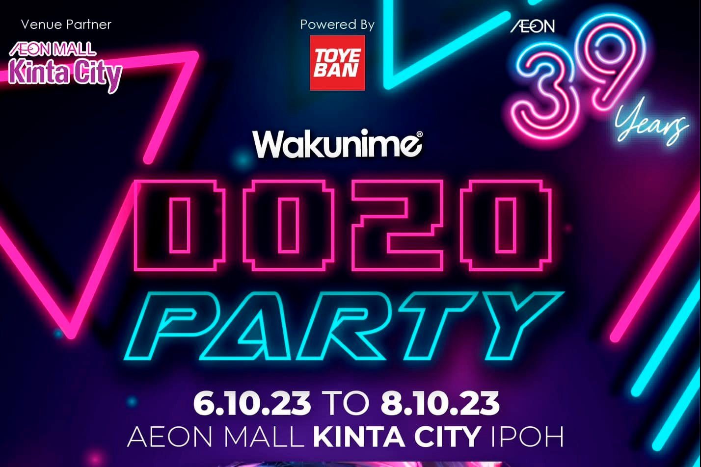 Incoming Wakunime® : Dozo Party This Weekend | Ipoh Echo