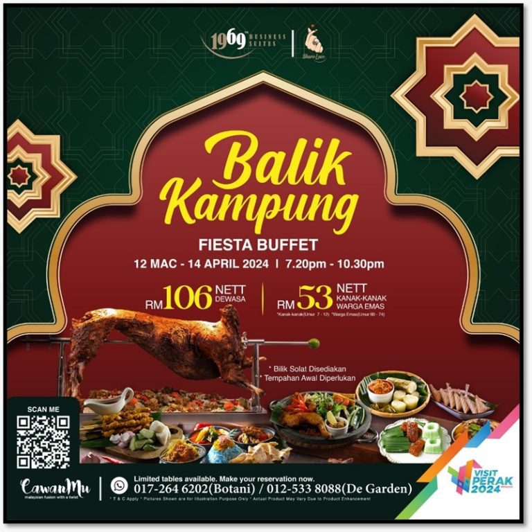 CawanMu's Balik Kampung Buffet, Two Locations, Big Savings! | Ipoh Echo