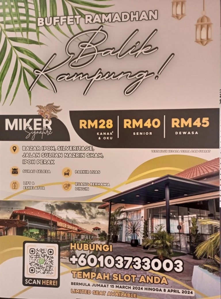 'Miker Buffet Ramadan Balik Kampung', Affordable treat for Ramadan ...